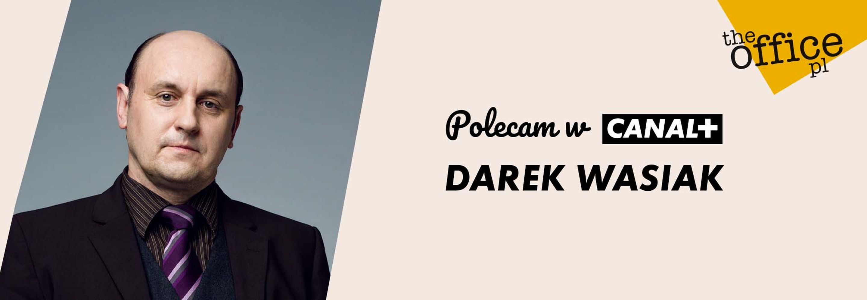 Darek Wasiak poleca | CANAL+