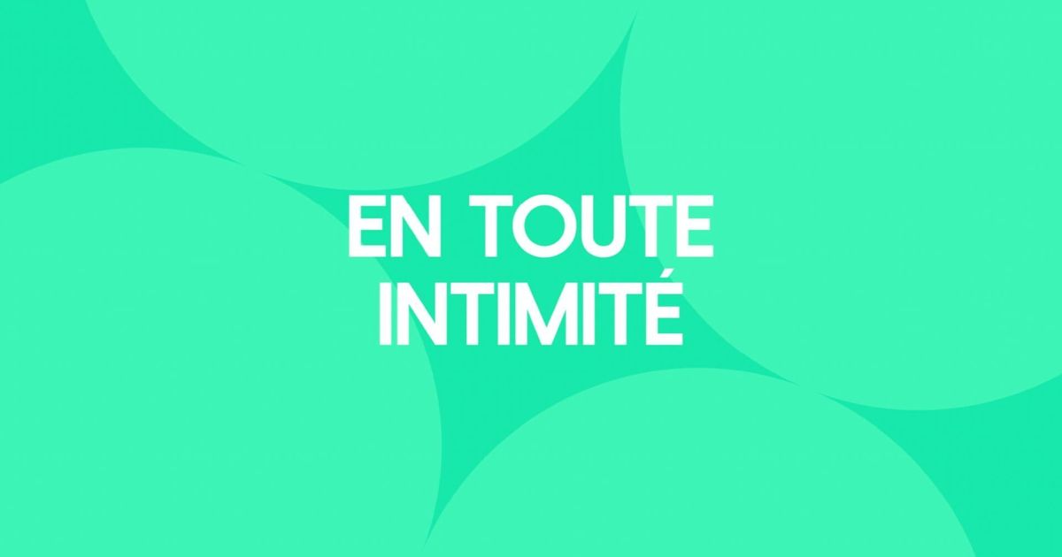En toute intimité en streaming direct et replay sur CANAL+ | CANAL+
