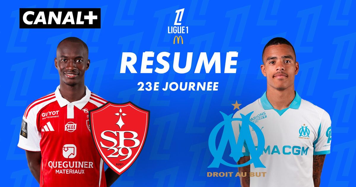 Le résumé de Brest / Marseille en streaming direct et replay sur CANAL+ ...