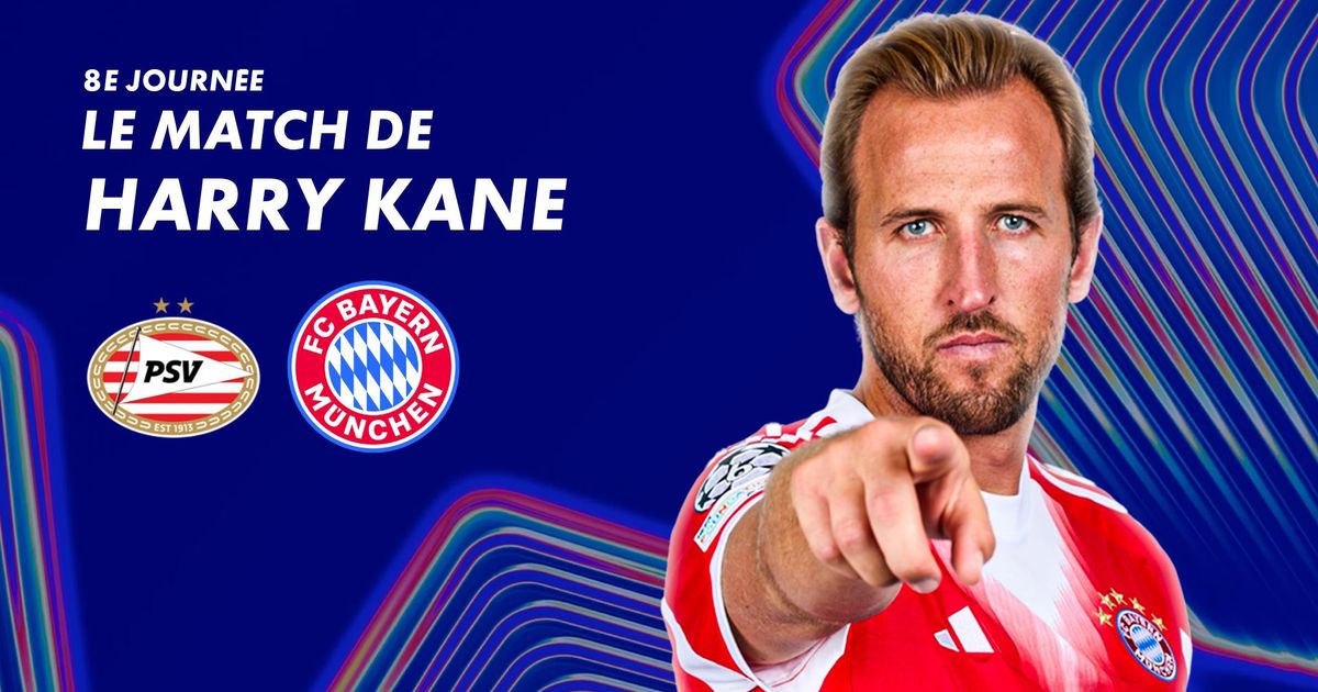 Résumé et casting Focus sur le match de Harry Kane contre PSV Eindhoven ...