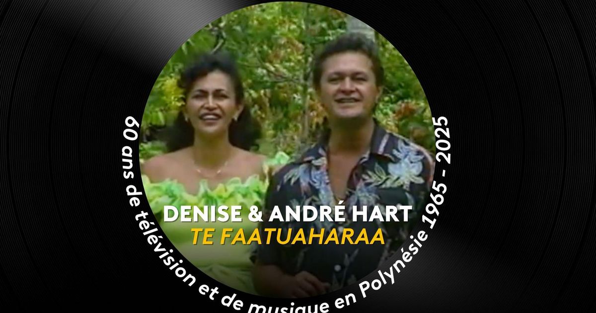 60 ans de télévision, 60 ans de musique en Polynésie : Denise & André ...