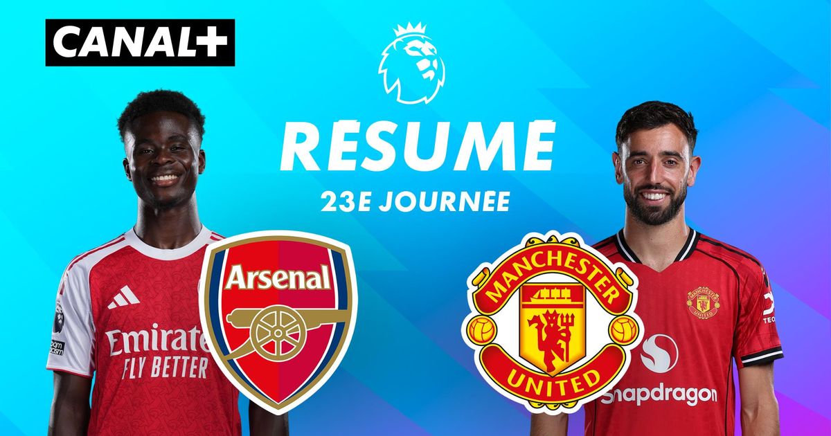 Le résumé de Arsenal / Man United en streaming direct et replay sur ...