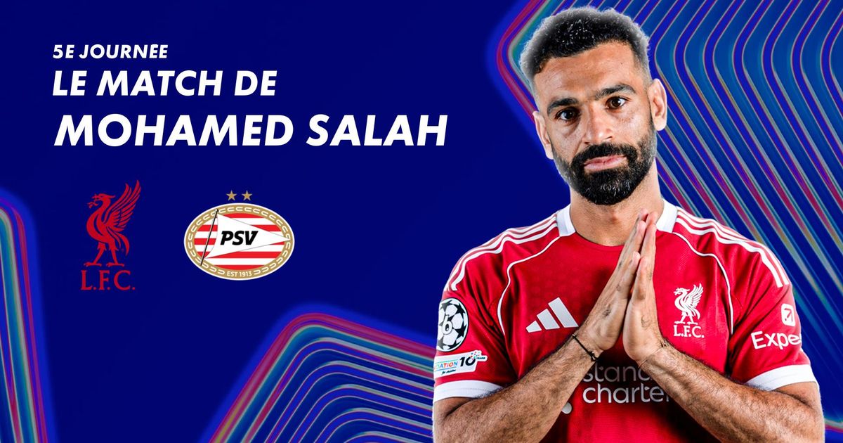 Focus sur le match de Mohamed Salah contre PSV Eindhoven en streaming ...