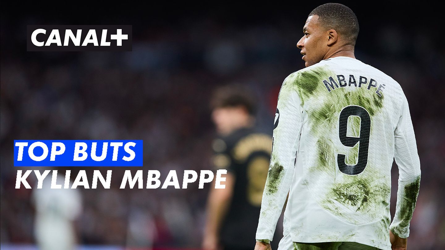 Top goals de Mbappé en Liga en streaming direct et replay sur CANAL+ ...