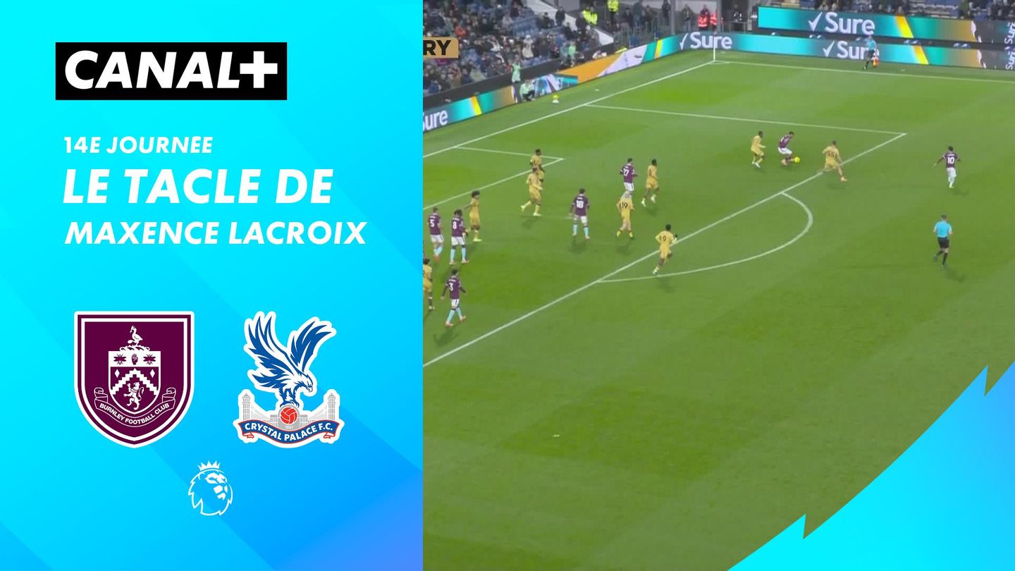 Le tacle de Maxence Lacroix contre Burnley (96') en streaming direct et ...
