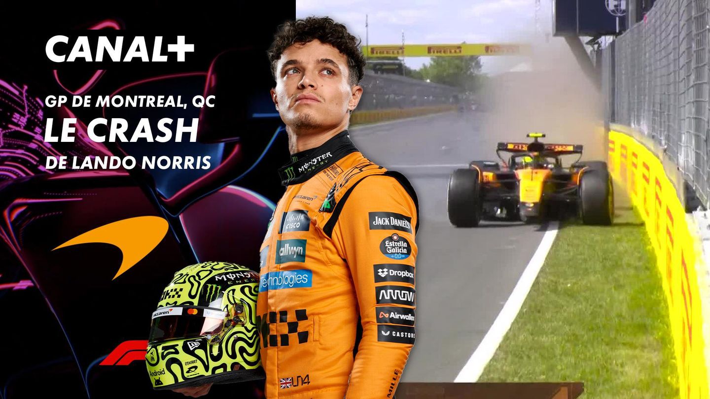 Résumé et casting Le crash de Lando Norris au Grand Prix du Canada ...