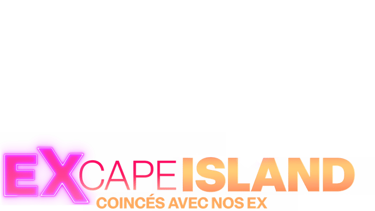 Résumé et casting Excape Island : coincés avec nos ex Téléréalité ...